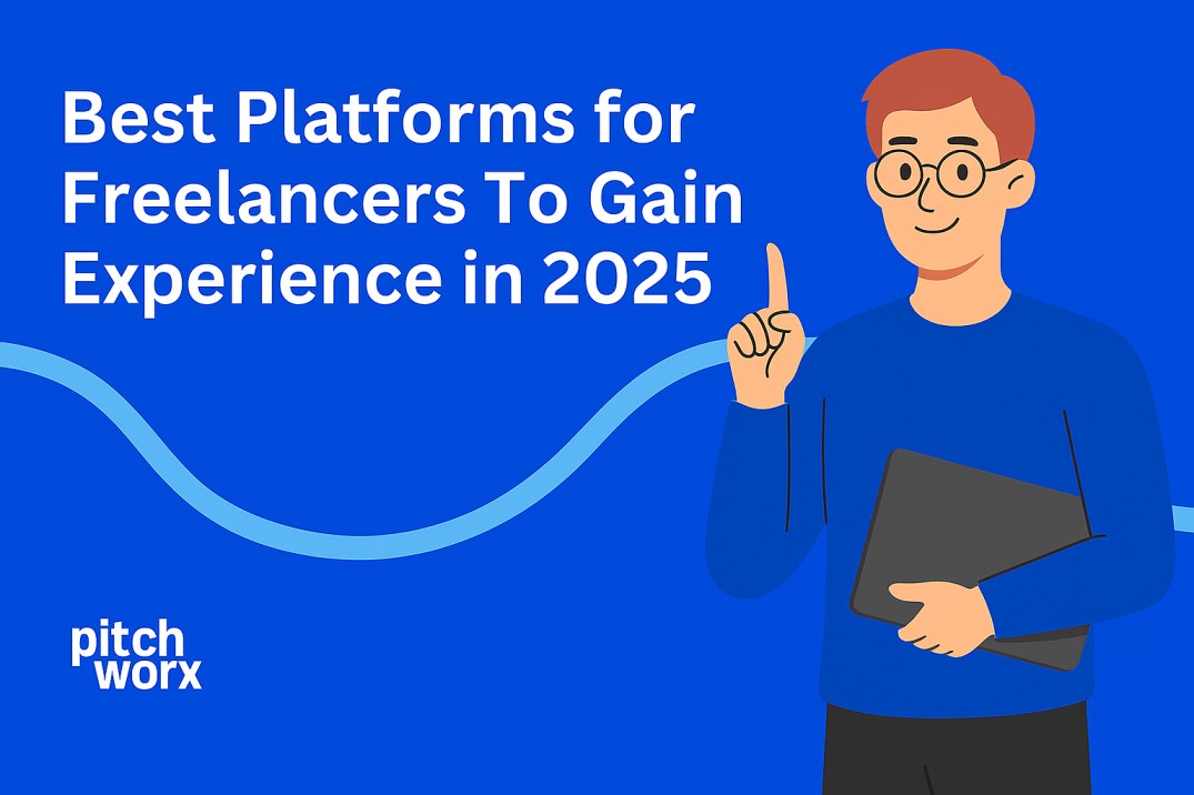 Best Platforms for Freelancers To Gain Experience in 2025