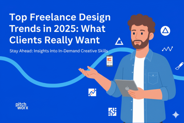 Top Freelance Design Trends in 2025: What Clients Really Want - PitchCollab